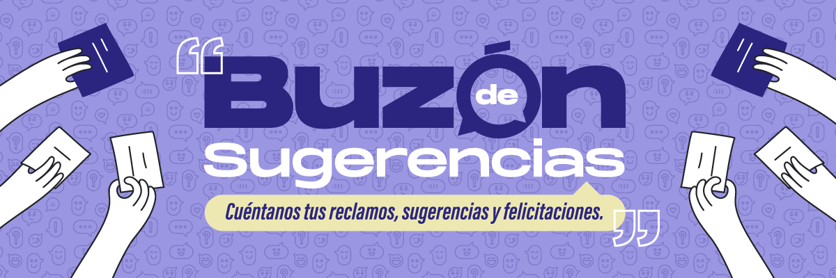 Buzón de Sugerencias, un canal para escucharte y seguir conectados ...